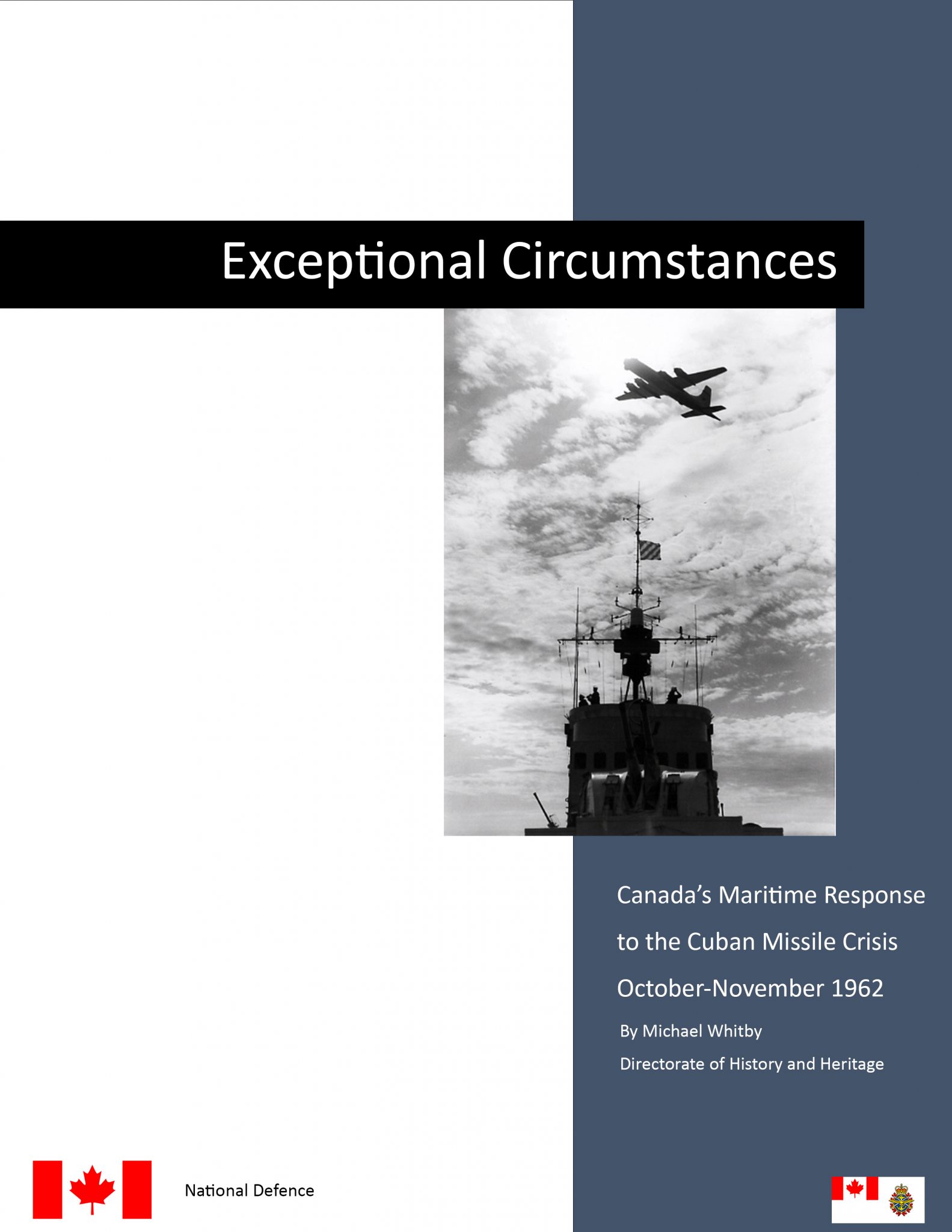 Canada and the Cuban Missile Crisis: 60 Years Later – Canadian Naval Review
